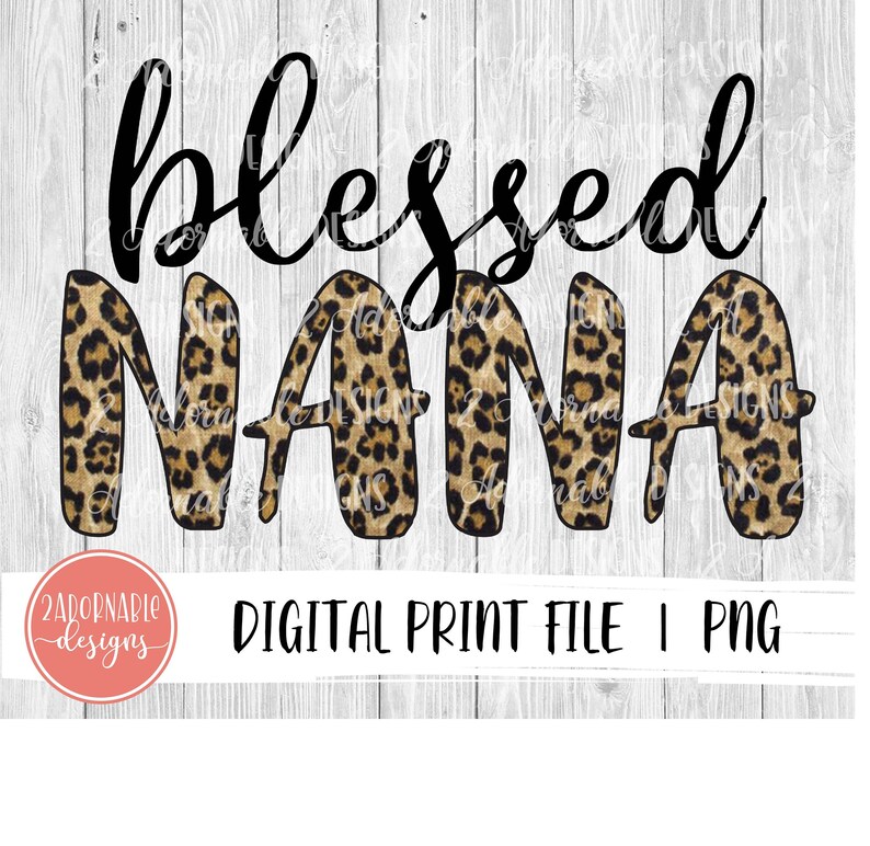 Blessed Nana Sublimation Design PNG File for Sublimation | Etsy