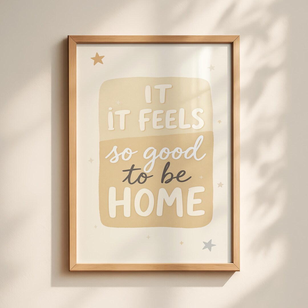 Printable Cozy Minimalist Typography Art - "it Feels so Good to Be Home ...