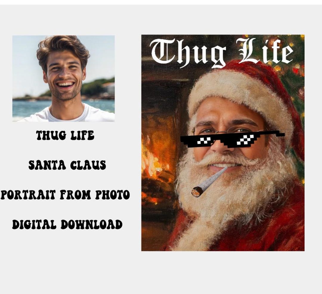 Thug Life Santa Portrait Custom Digital Gift, Personalized Holiday ...