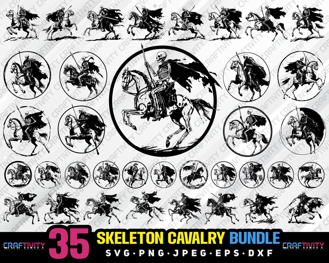 Skeleton Cavalry Bundle Svg Png Jpeg Eps Dxf Bundle Silhouette Clipart ...