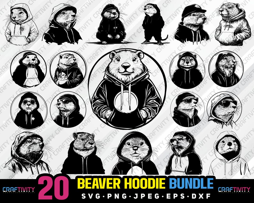 Beaver Hoodie Svg Png Jpeg Eps Dxf Bundle Silhouette Clipart Cricut ...
