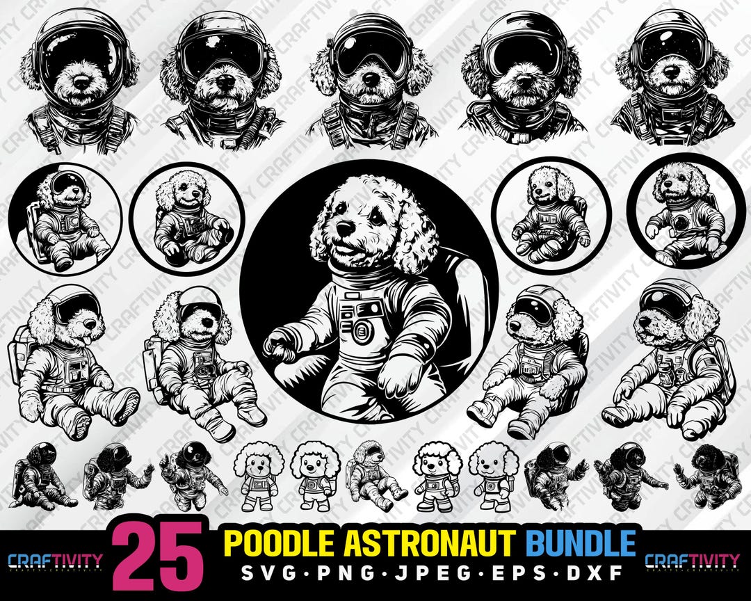 Poodle Astronaut Bundle Svg Png Jpg Eps Dxf Engrave Silhouette Clipart ...