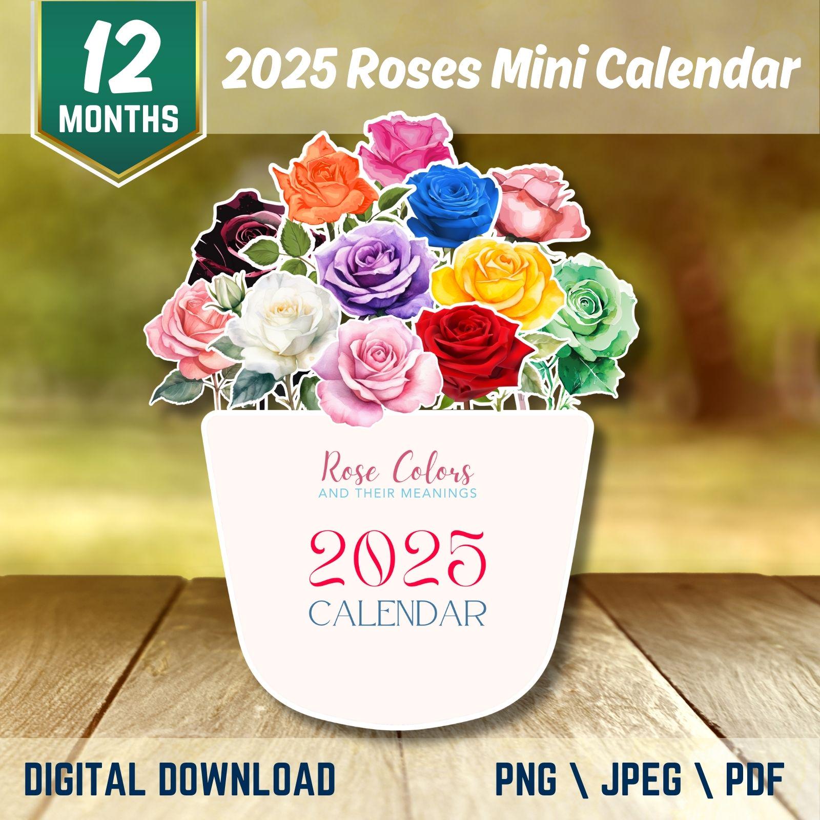 Printable 2025 Rose Colors and Their Meaning Mini Calendar - Elegant ...