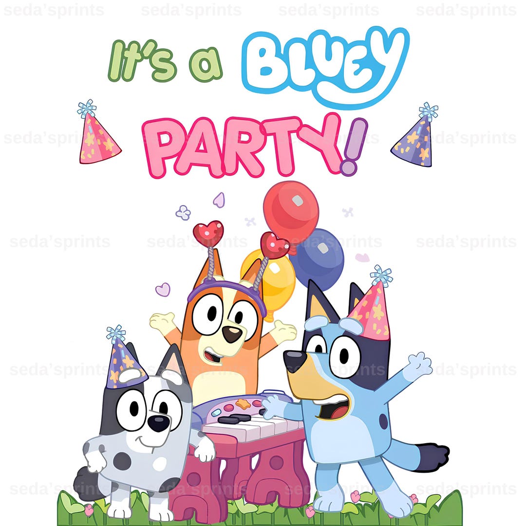 Its a Bluey Party Png, Bluey Birthday Png, Bluey PNG, Bluey Birthday ...
