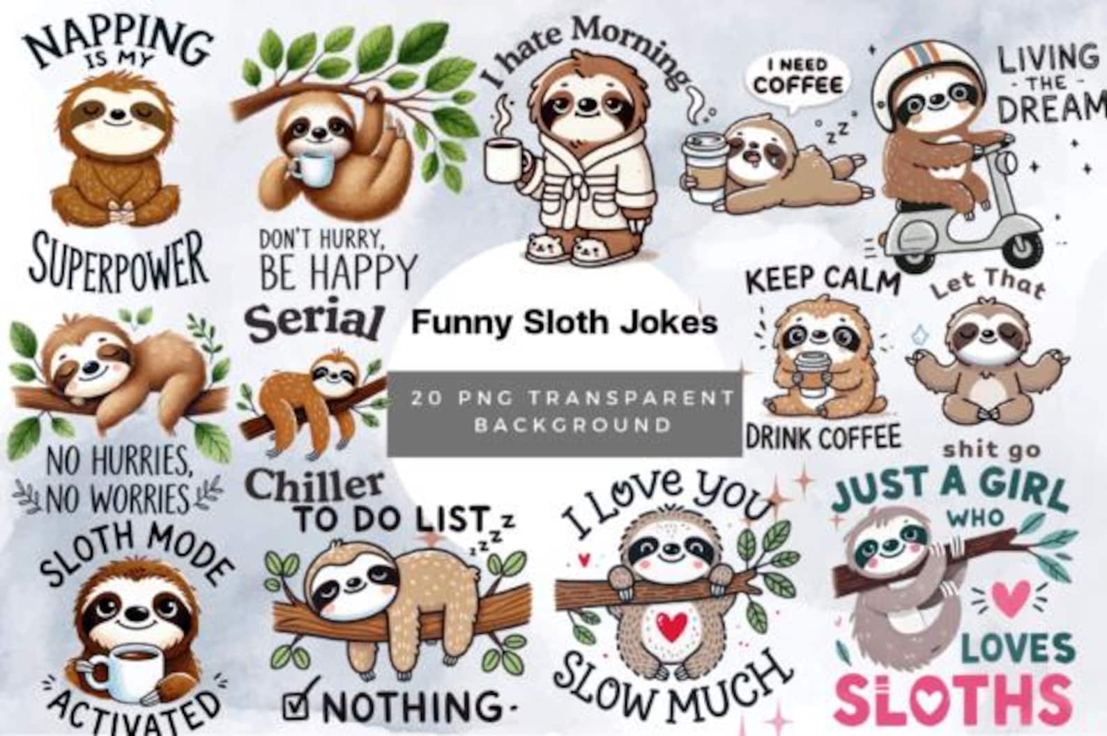 Cute Funny Sloth Quotes PNG Collection, Sloth Jokes Digital Download ...