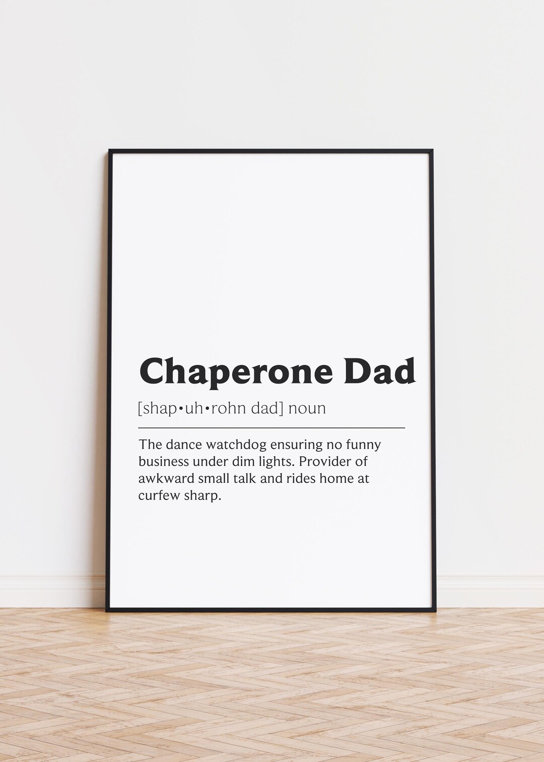 Chaperone Dad Print - Chaperone Dad Gift Art - Chaperone Dad Definition ...