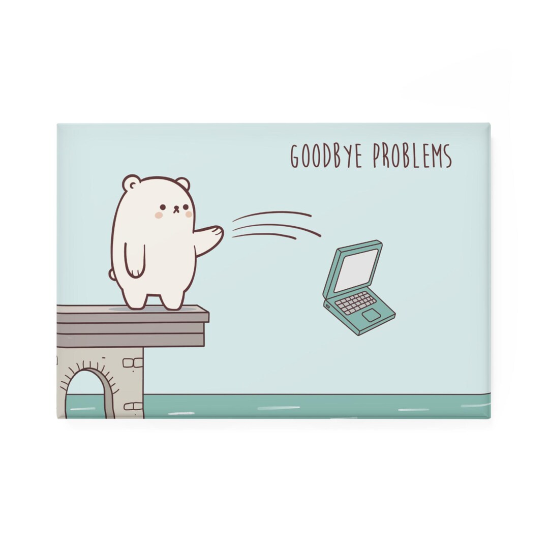 Goodbye Problems Bear Rectangular Magnet 2x3 - Etsy