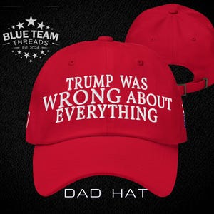 Trump Was Wrong About Everything Hat - Etsy
