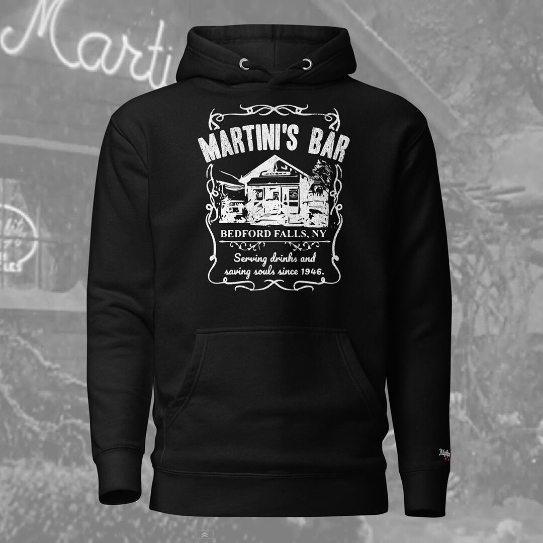 Martinis Bar Its a Wonderful Life Hoodie Men Christmas Sweatshirt and ...