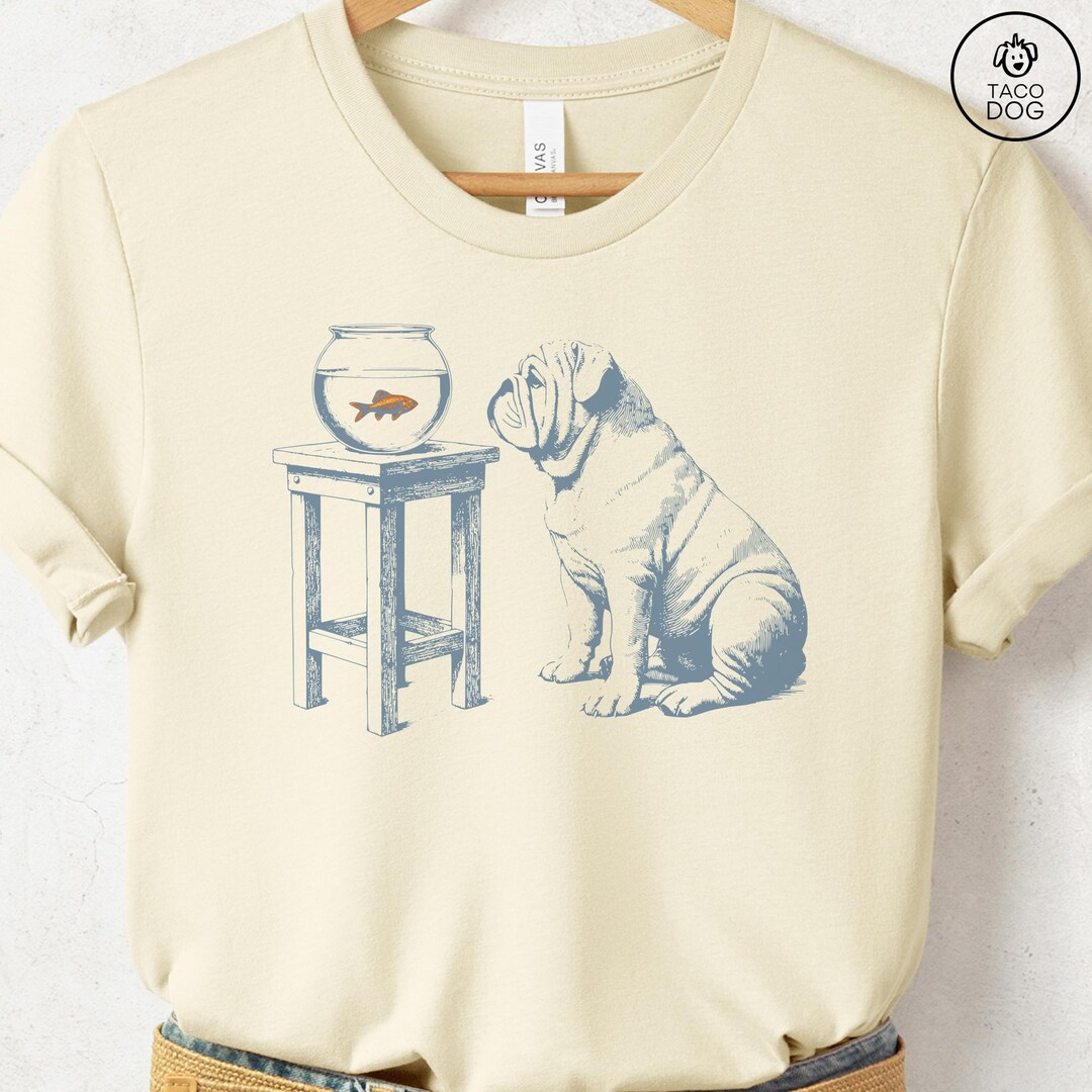 English Bulldog Goldfish T-shirt: Bulldog Gift Sweatshirt or Hoodie or ...