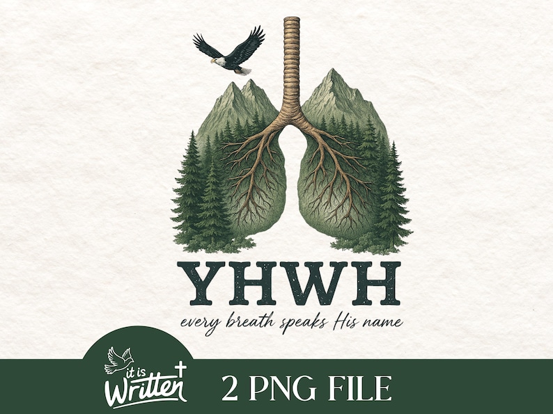 YHWH Lungs Christian Png, Yahweh Png, Every Breath Speak His Name Png ...