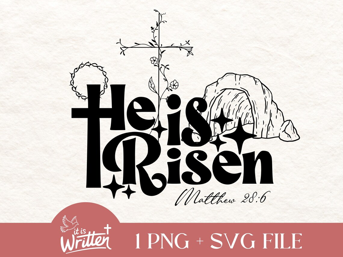 He is Risen Png Matthew 28:6 Christian Easter Graphics, Floral ...