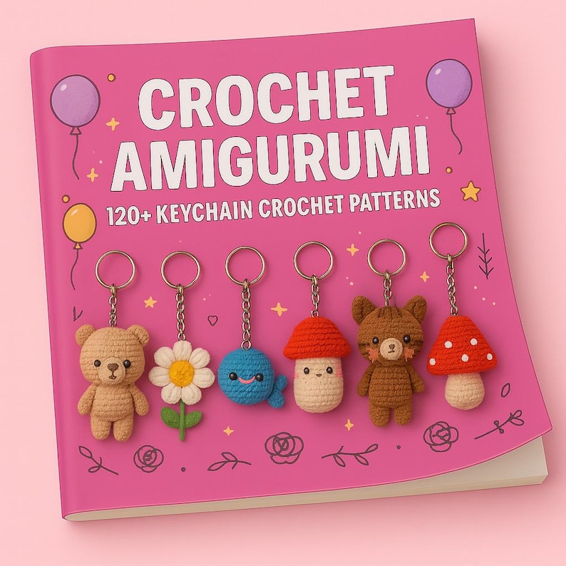 120+ Amigurumi Keychain Crochet Patterns – No-sew Kawaii Plush Toys ...
