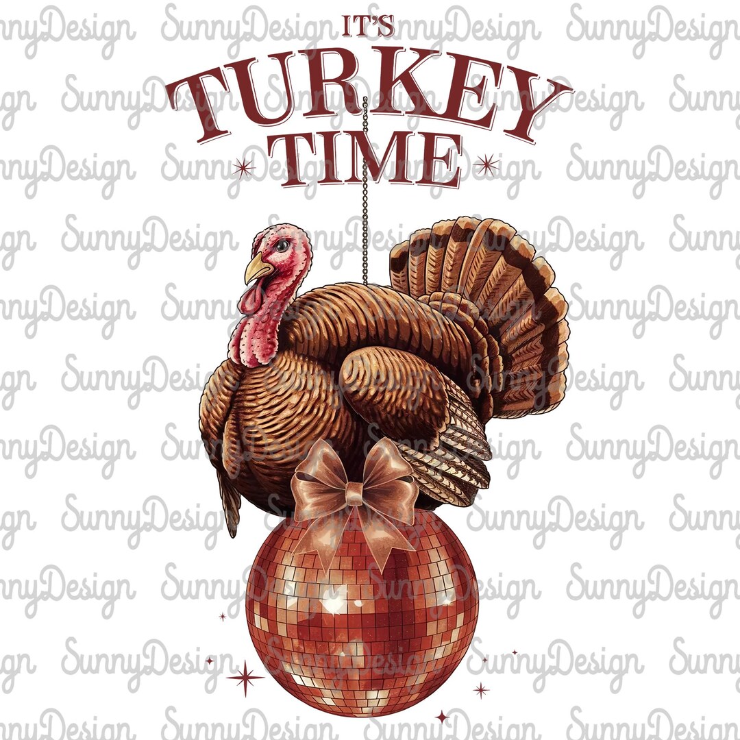 Vintage Thanksgiving Turkey Png, It’s Turkey Time Png, Turkey Disco ...