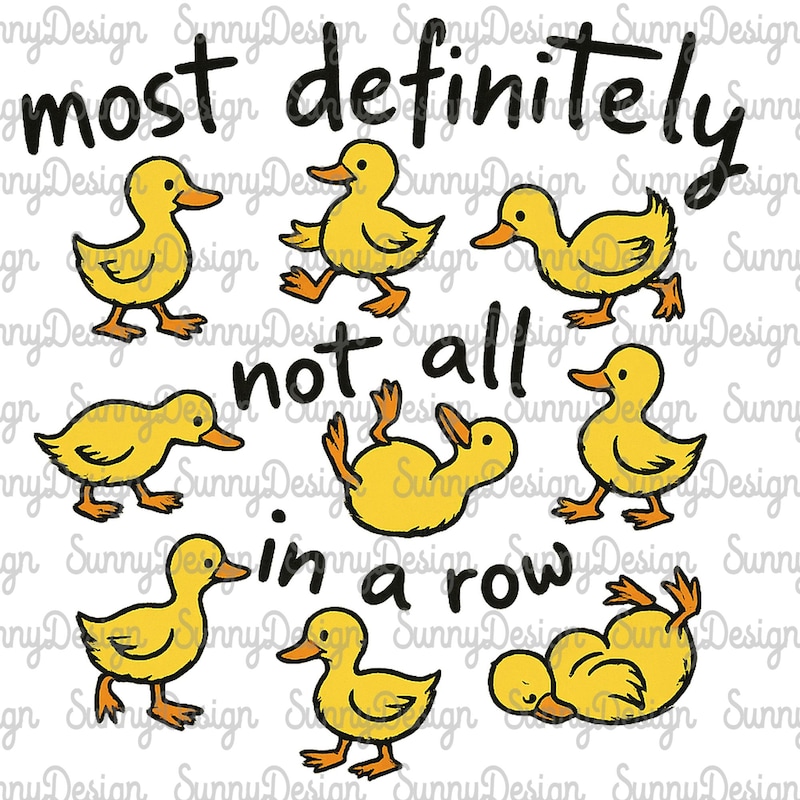 My Ducks Are Not in a Row - Etsy