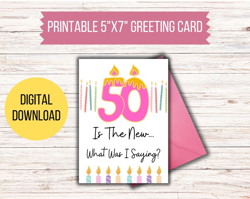 Printable Funny 50th Birthday Card, Print at Home, Digital Greeting ...