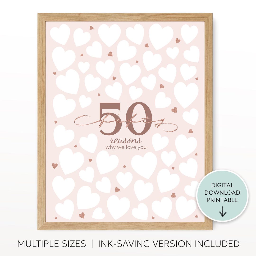 Rose Gold 50 Reasons Why We Love You Print Printable, 50th Birthday ...