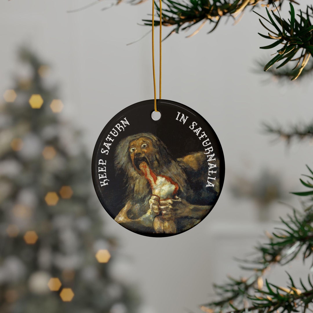 Keep Saturn in Saturnalia Funny Xmas Tree Ornament - Christ in ...