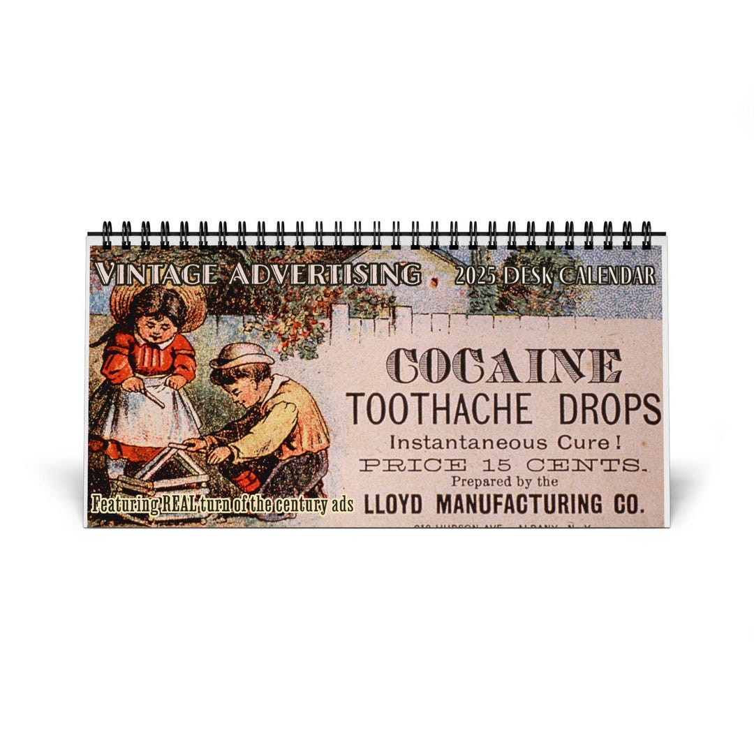 2025 Desktop Calendar Crazy REAL Vintage Historic Advertisements From ...