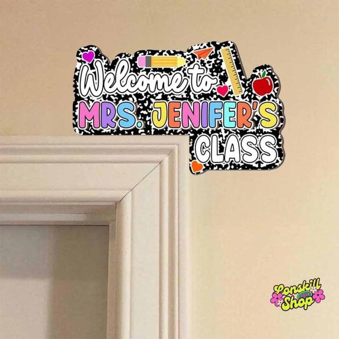 Welcome to Class Teacher Doorframe Sign, Personalized Composition ...