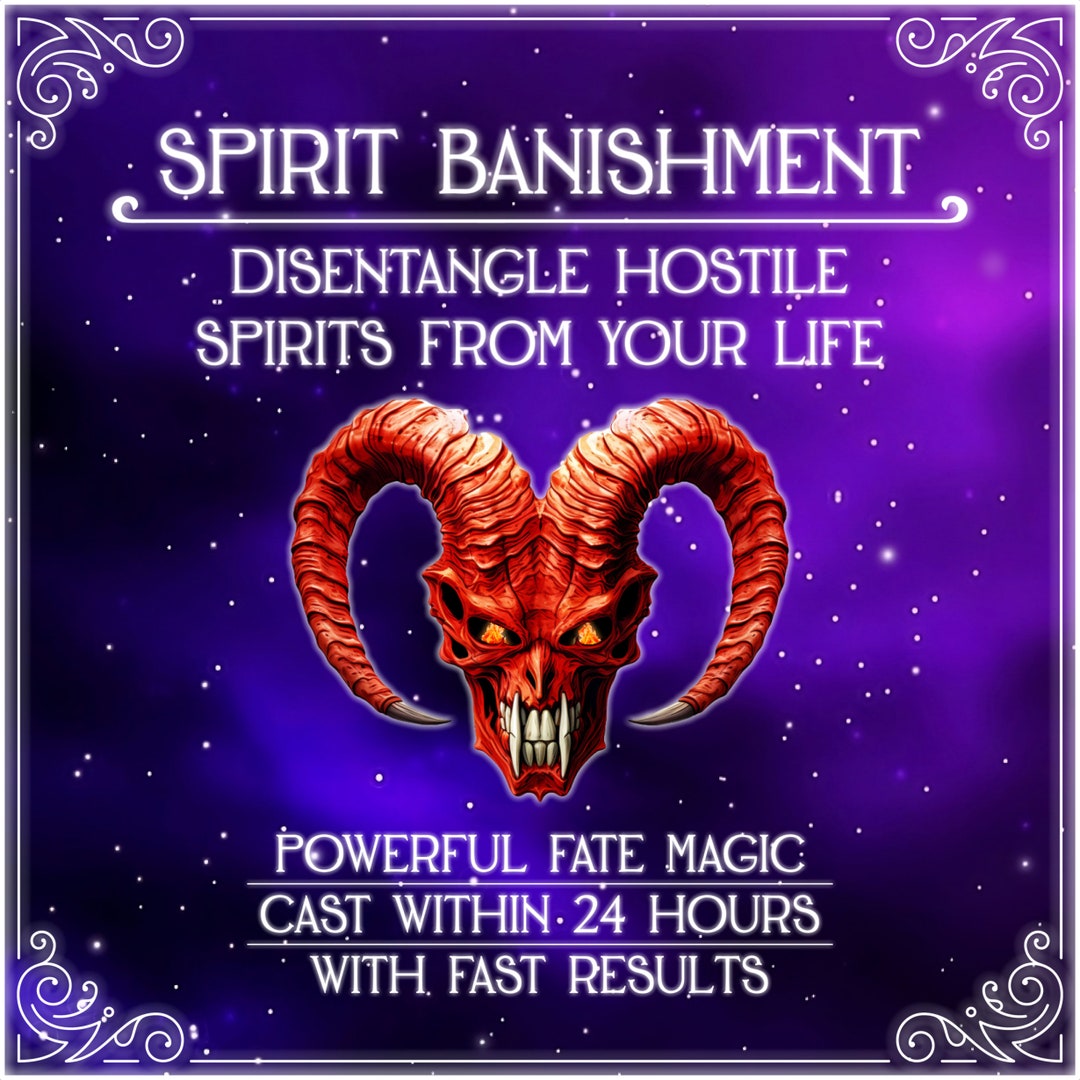 SPIRIT BANISHMENT SPELL | Powerful Fate Magic | Permanently Banish ...