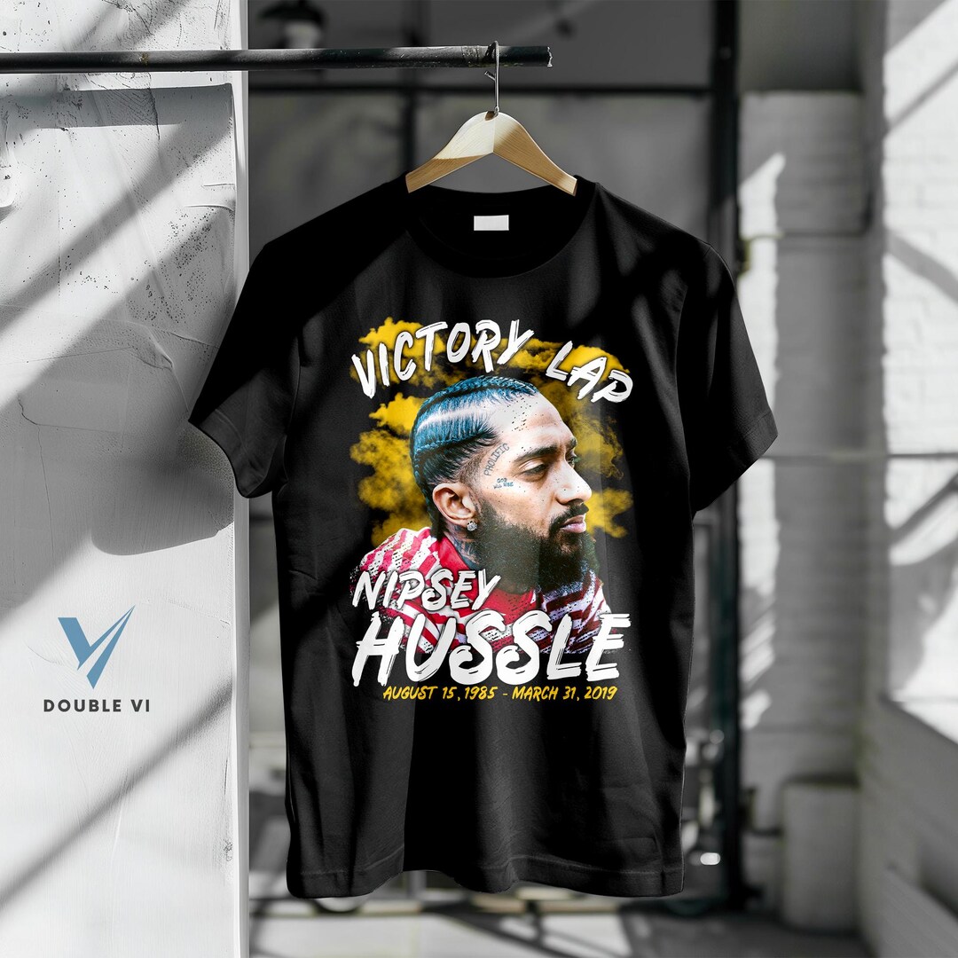 Graphic Victory Lap Nipsey Hussle T-shirt – Nipsey Hussle Shirt, Nipsey ...