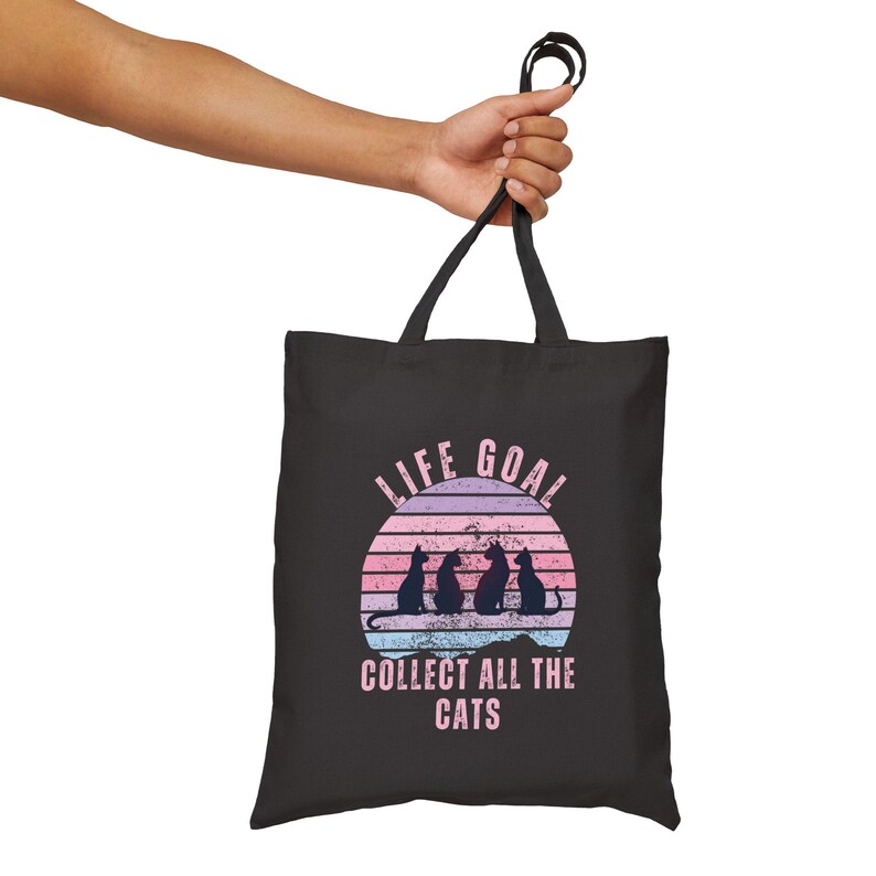 Life Goal Collect All the Cats Tote Bag: Cat Lover Gift - Etsy