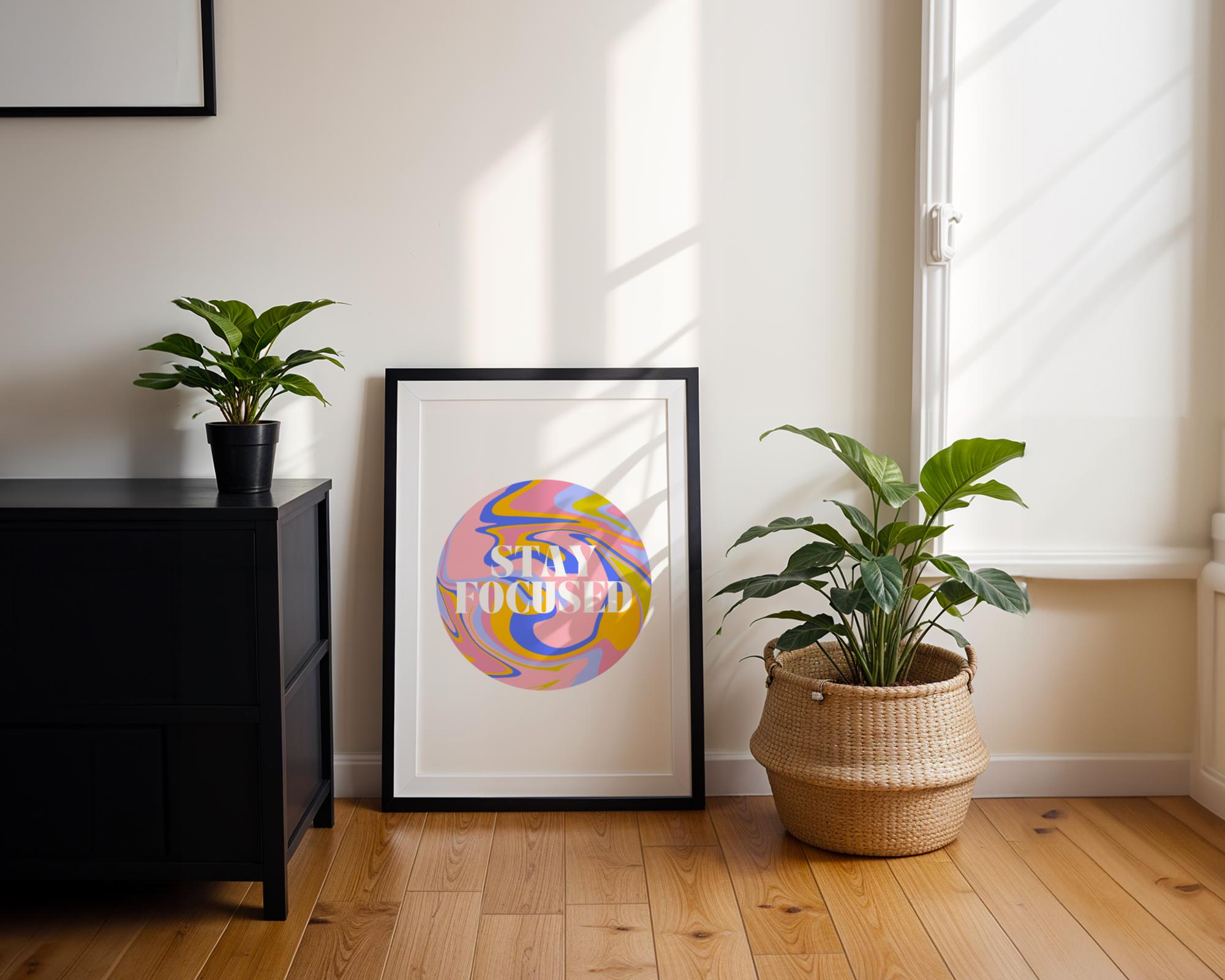Stay Focused Poster - Motivational Wall Art, Colorful Abstract Print ...