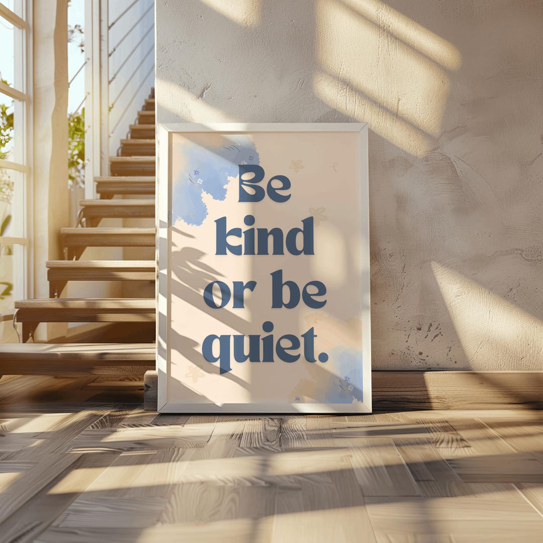 Be Kind Poster, Positive Thinking, Awareness, Be a Kind Human, Choose ...