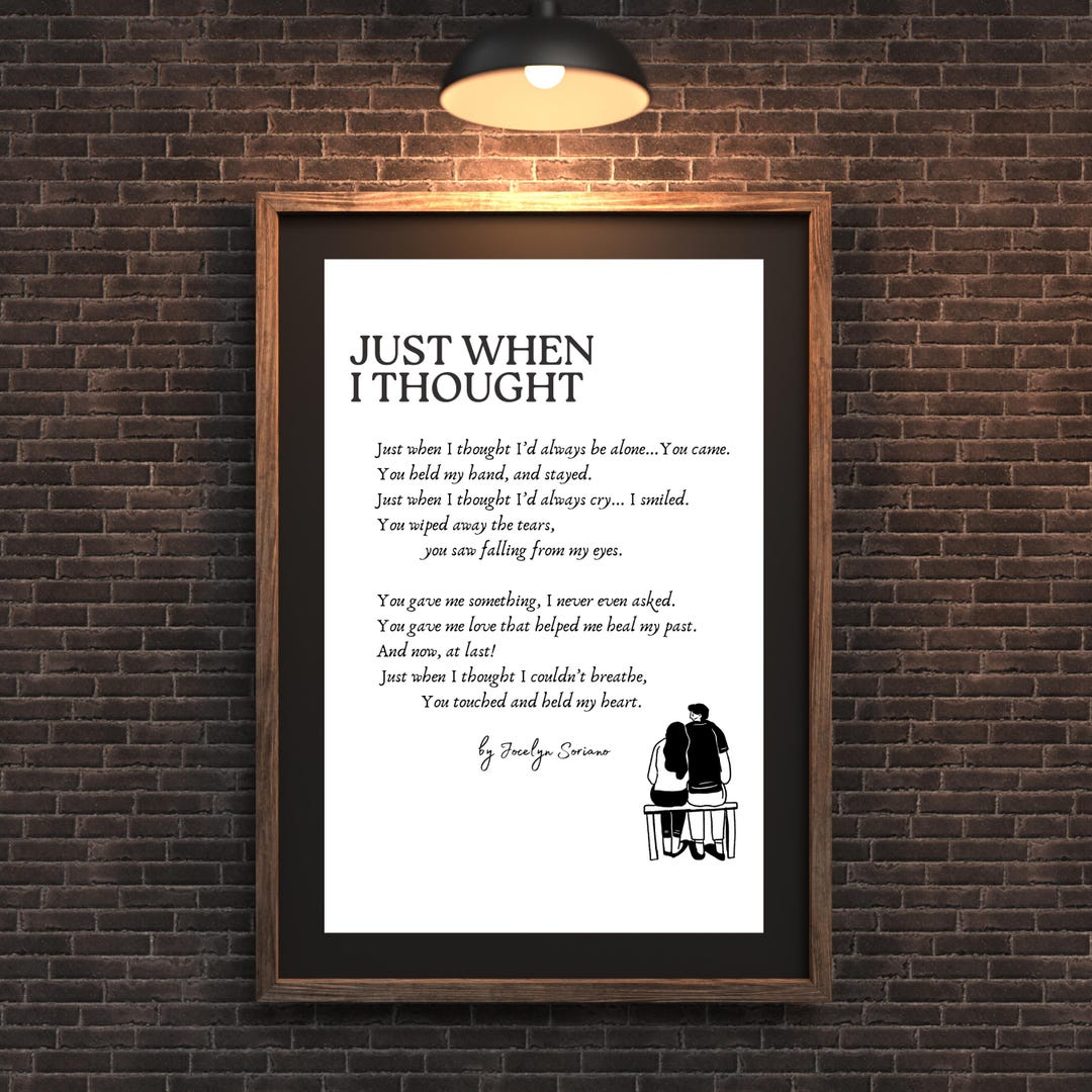 Just When I Thought Printable Poem / Wall Art/ Poster/ Gift for Loved ...
