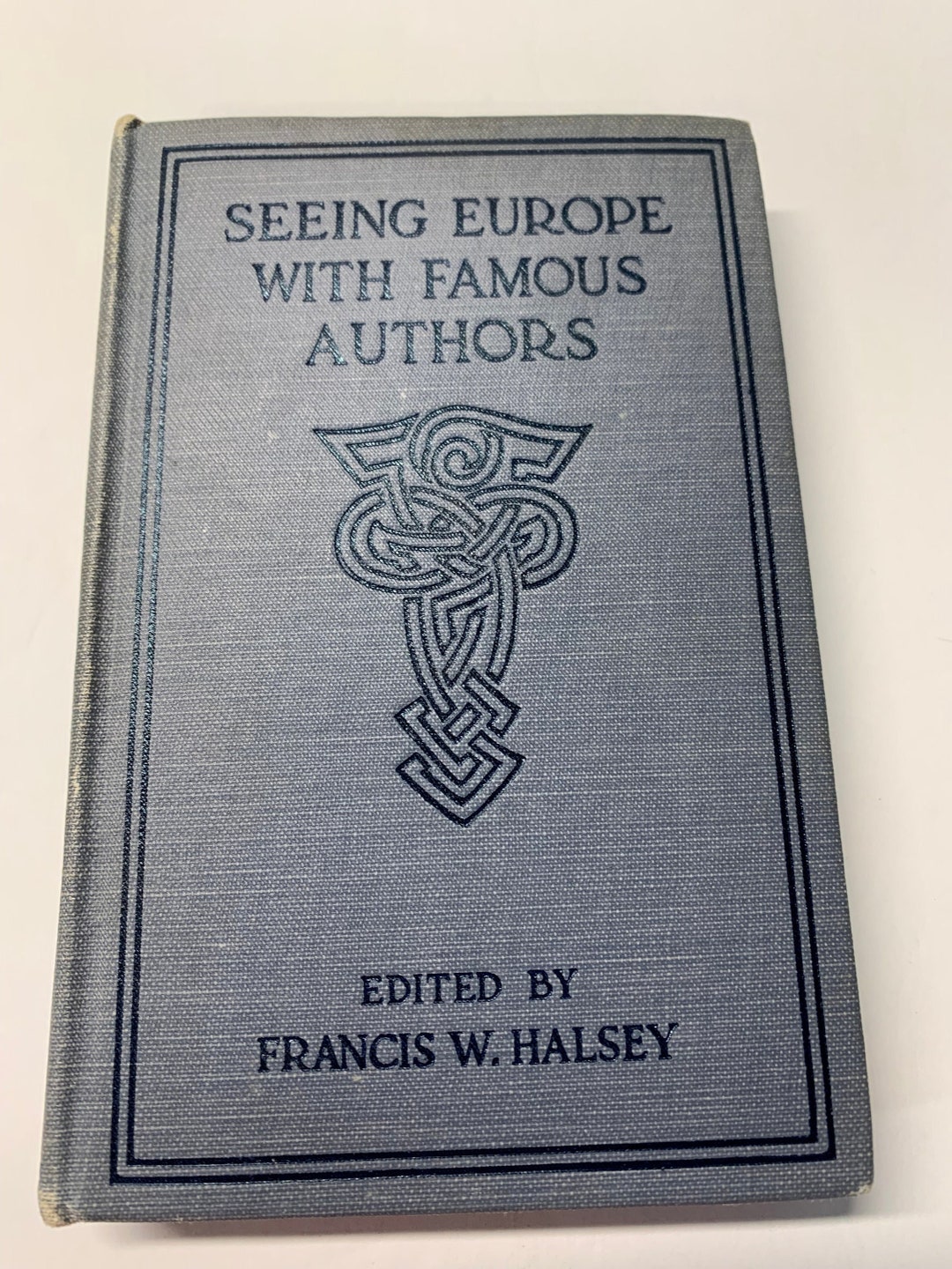 Antique Book Seeing Europe With Famous Authors Vol. IV France and the ...