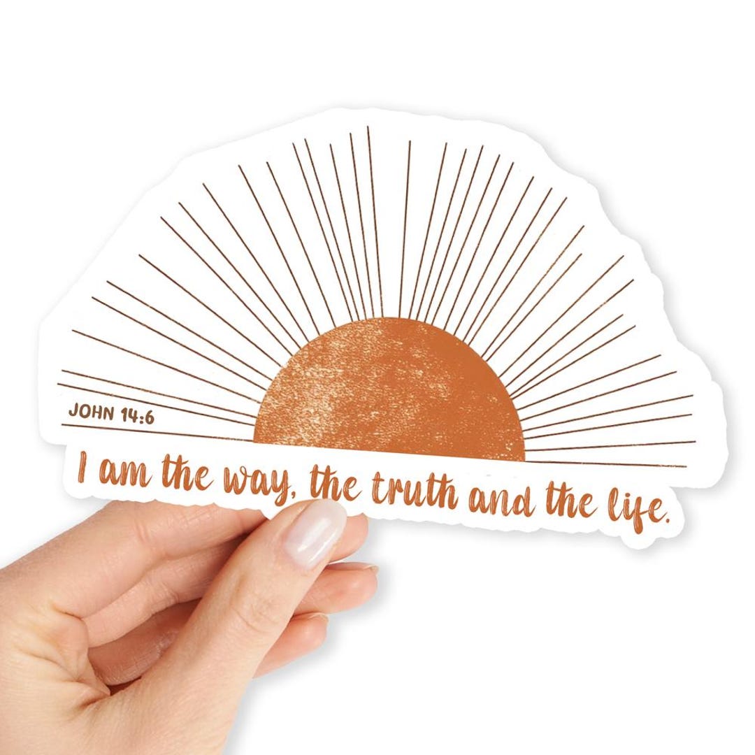 I Am the Way Truth Sticker | Jesus Vinyl Sticker | Child of God Sticker ...