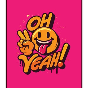Posterizer 1 Pcs Oh Yeah Positive Girly Minimalistic Wall Art abstract ...