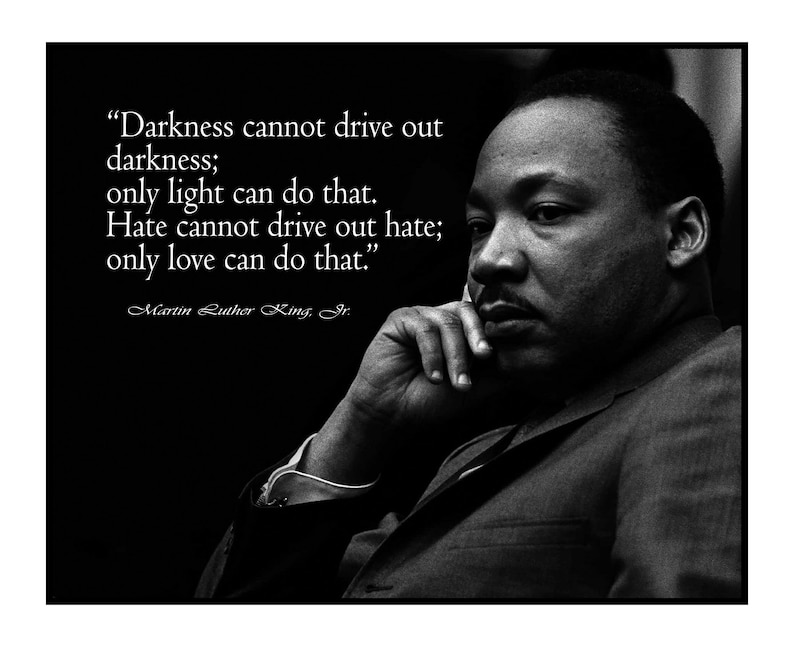 Posterizer 1 Pcs Darkness Cannot Drive Out Darkness-martin Luther King ...
