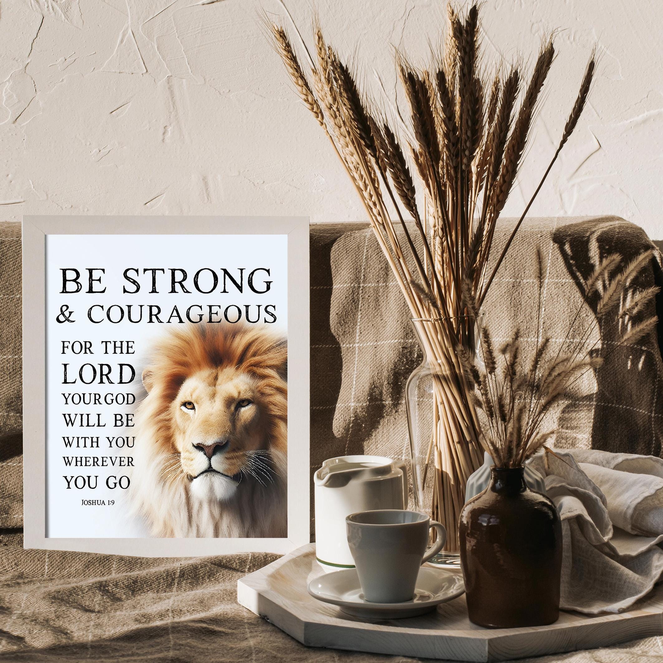 Posterizer 1 Pcs - Be Strong and Courageous - Lion - Bible Verse ...