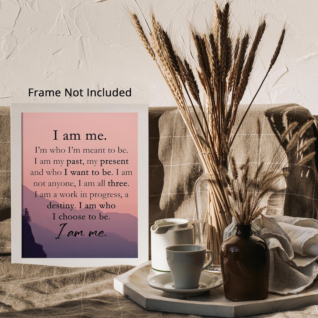 Posterizer 1 Pcs - I Am Me - I'm Who I'm Meant to Be - Quotes and Poems ...
