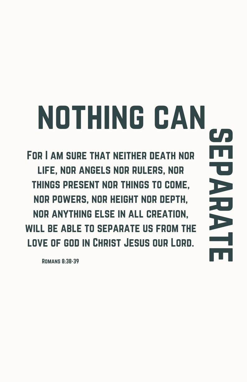 Nothing Can Separate Scripture Romans 8:38-39 - Etsy