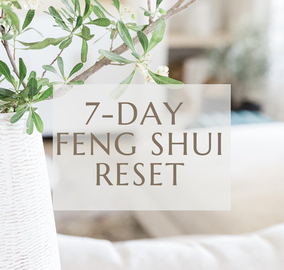 7-day Feng Shui Reset for Emotional Balance & Calm – A Gentle Home Energy Reset (PDF) - Etsy
