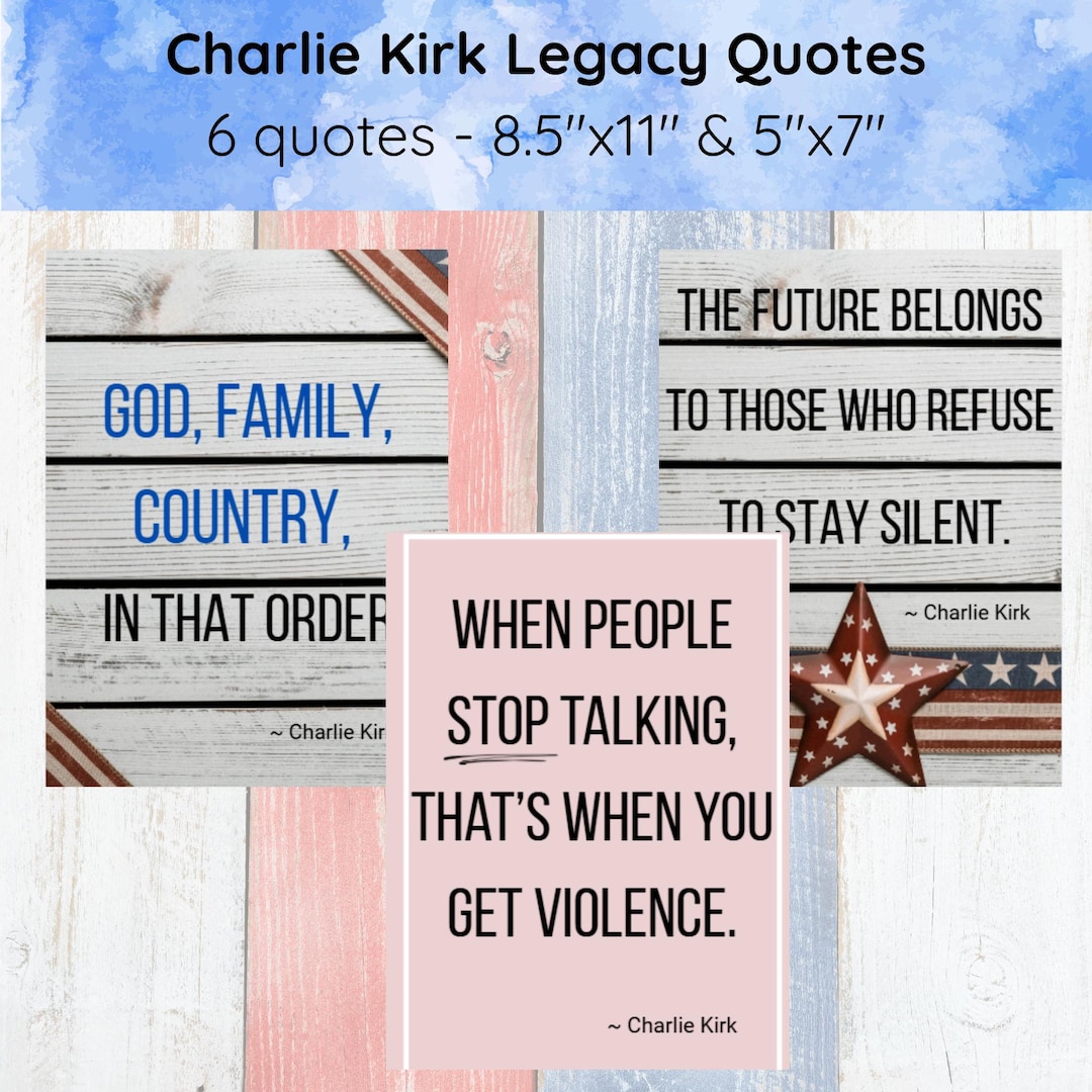 Charlie Kirk Legacy Printable Quote Pack | 6 Quotes | Faith Family ...
