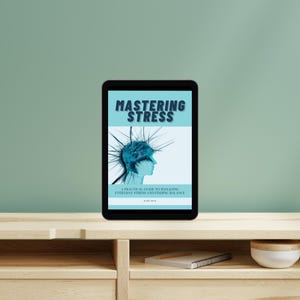 Mastering Stress: A Practical Guide, Digital Stress Relief Book ...