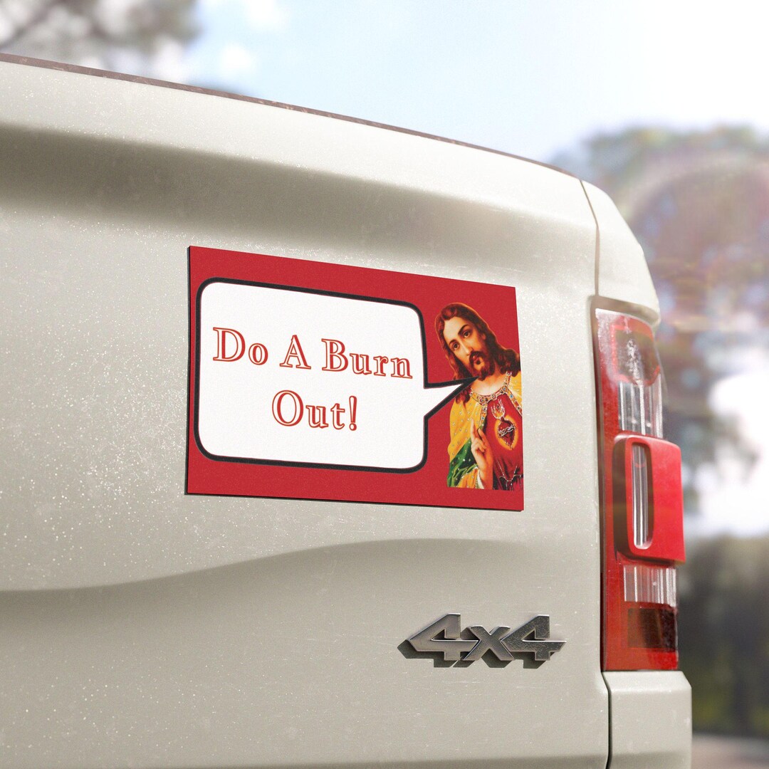 Do A Burn Out, Magnets, Magnetic Bumper Sticker, Magnet Stickers ...