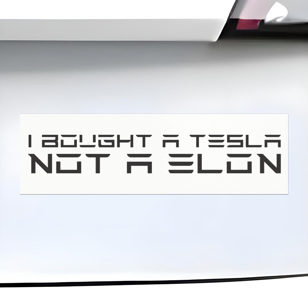 I Bought A Tesla Not a Elon, Door Magnet, Anti Elon Musk, Vehicle ...
