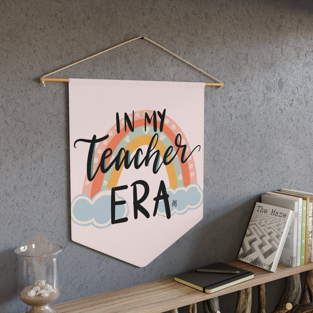 In My Teacher Era / Classroom Pennant / Teacher Classroom Sign ...