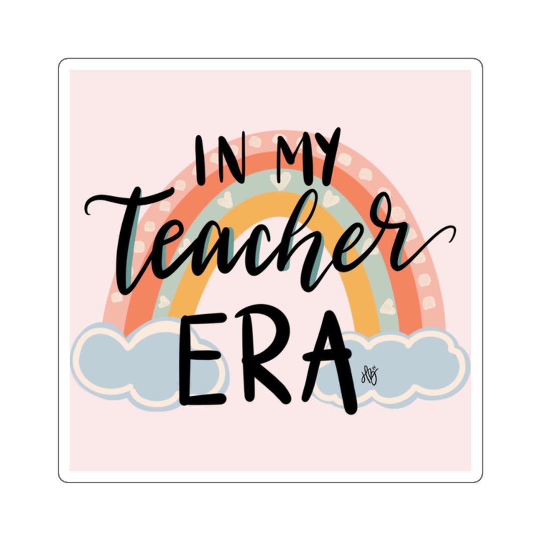 In My Teacher Era Sticker / Teacher Appreciation Gift / Swiftie Teacher ...