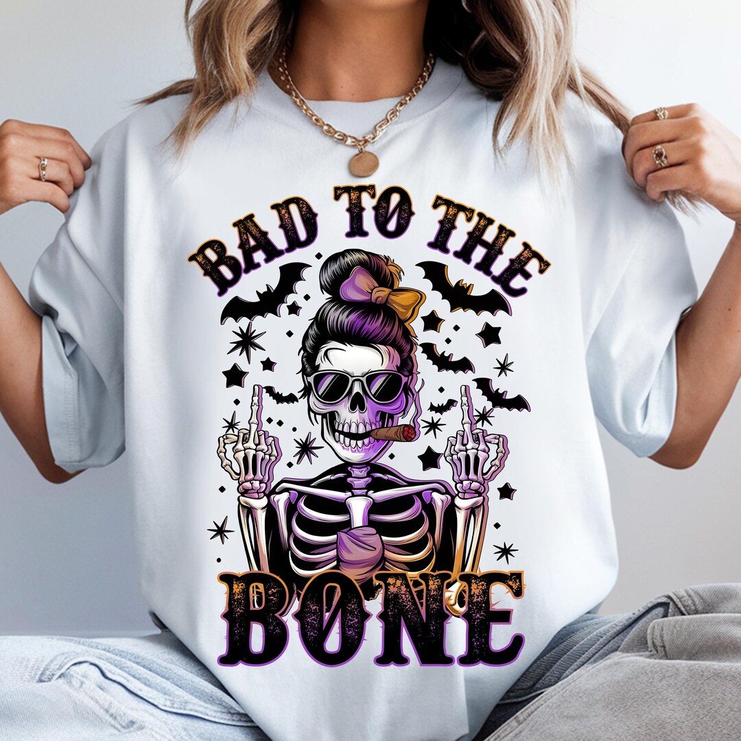 Bad to the Bone Png,snarky Sarcastic Png,funny Sarcasm Sassy Png ...