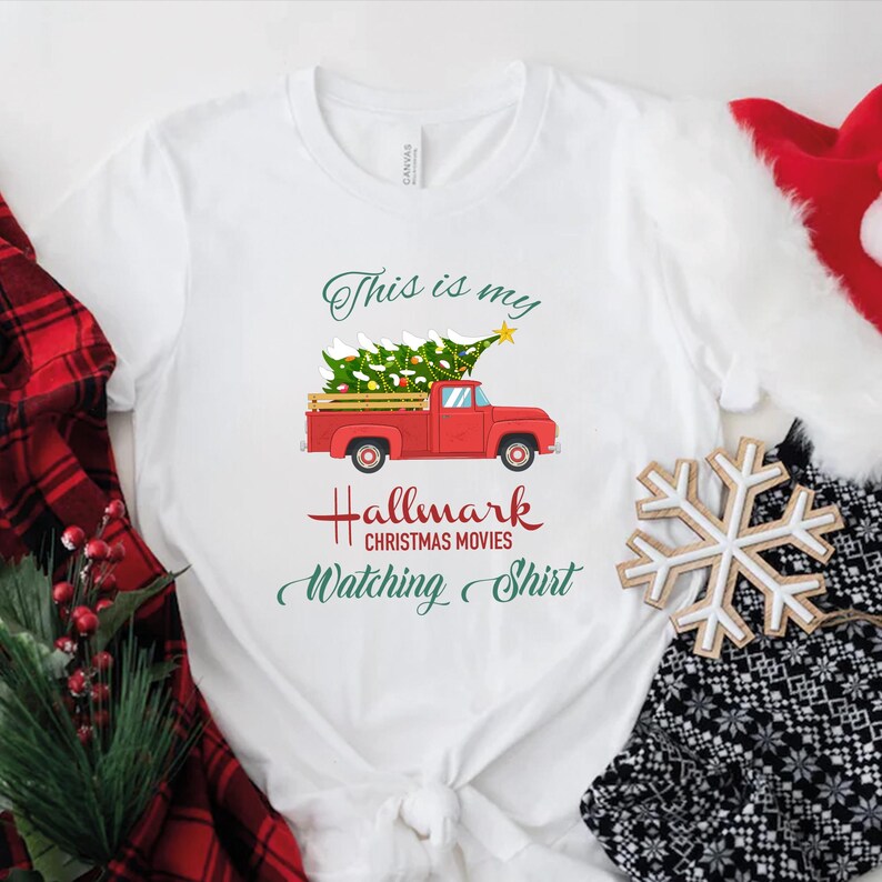 Hallmark Christmas Movies Shirt, This is My Movie Watching Shirt ...