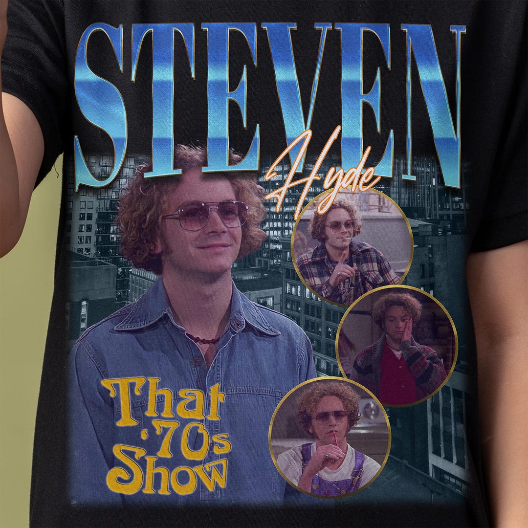 Steven Hyde Shirt - Customized Vintage Gift for Him/her. - Etsy