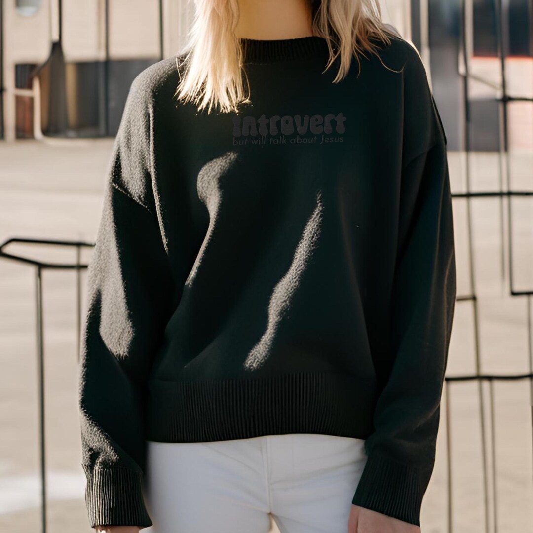 Introverted but Will Talk About Jesus Embroidered Sweatshirt Introvert ...