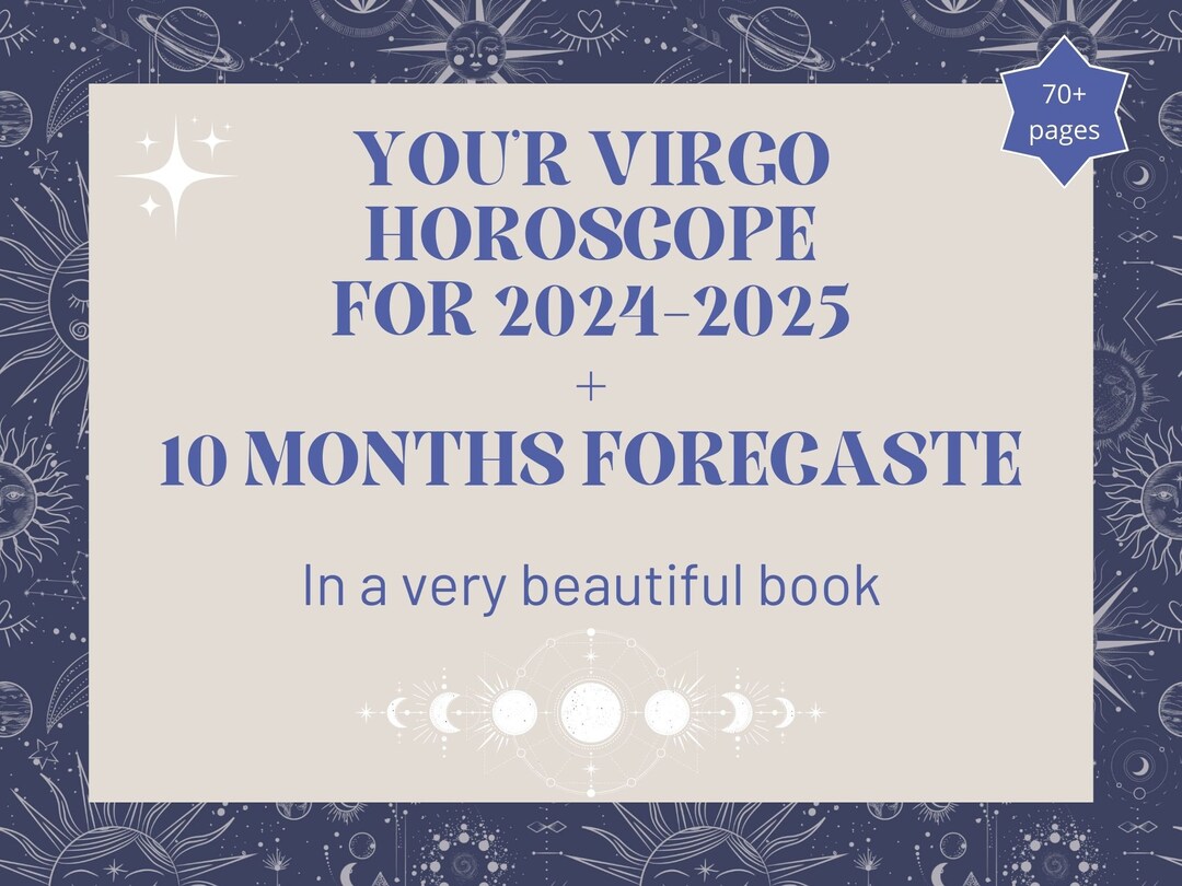 Virgo Horoscope 2024 and 2025 Detailed Overview for the Next 10 Months - Etsy