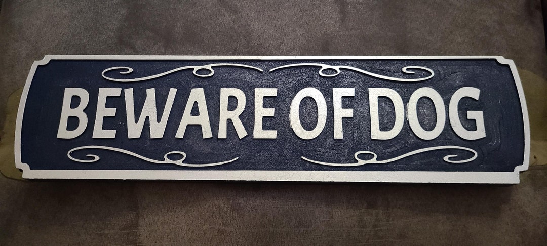 Beware of Dog Sign - CNC Carved in PVC, Best Material for Any Outdoor ...